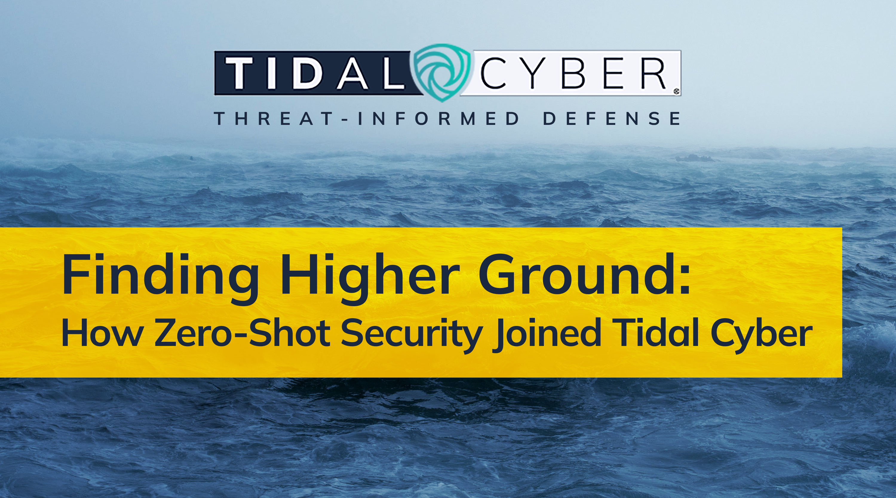 Finding Higher Ground: How Zero-Shot Security Joined Tidal Cyber